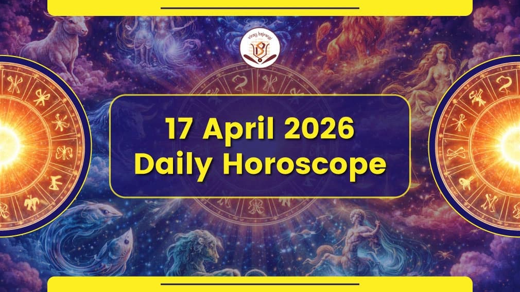 17 April, 2026 Daily Horoscope | All Zodiac Signs