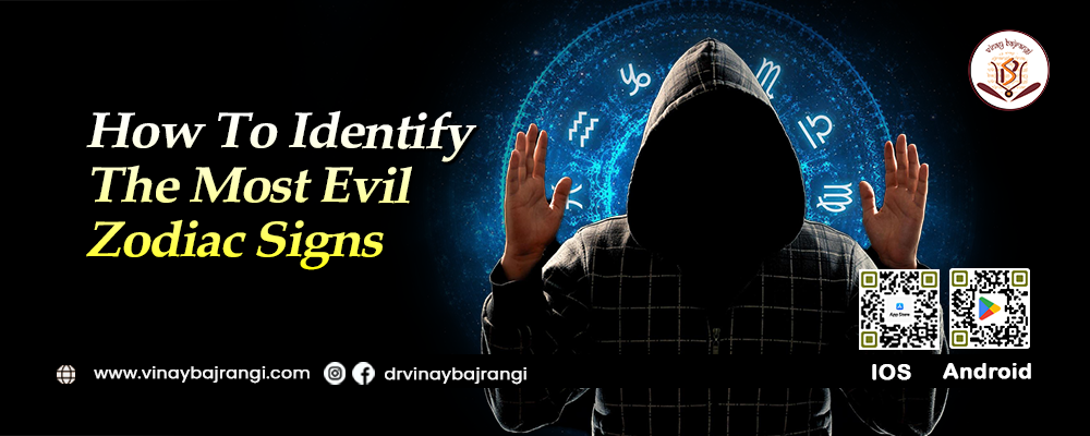 The Most Evil Zodiac Sign